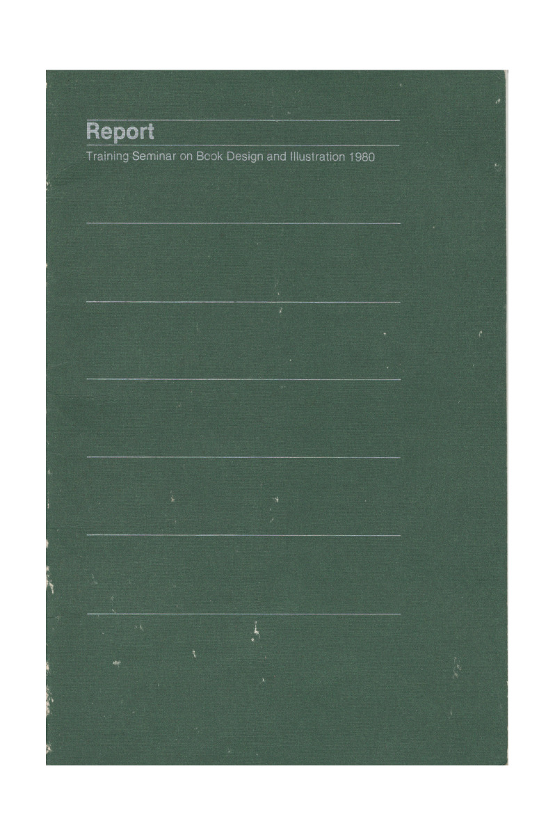 Report: Training Seminar on Book Design and Illustration 1980 ...